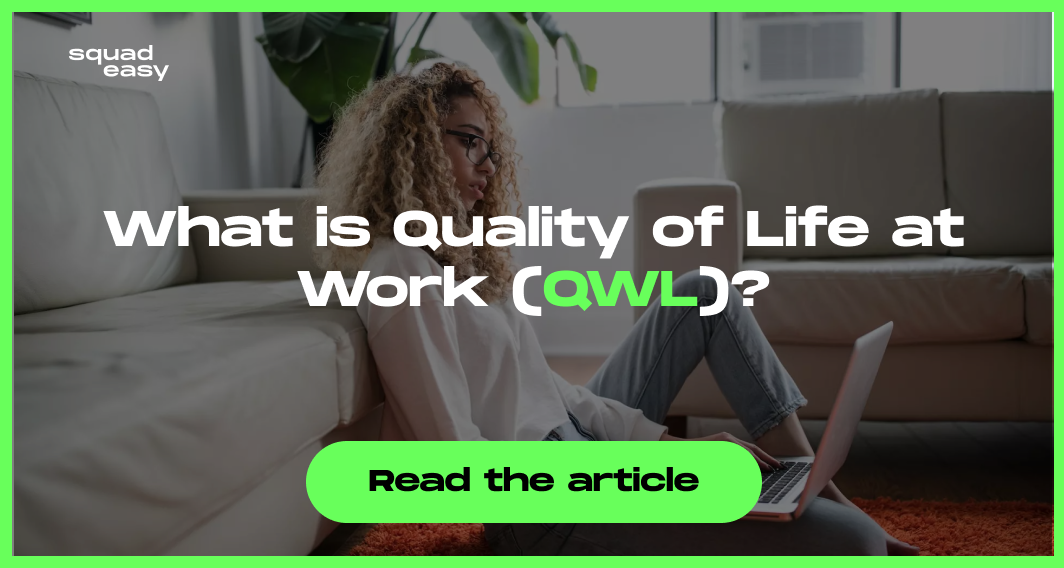 What is Quality of Life at Work (QWL)?
